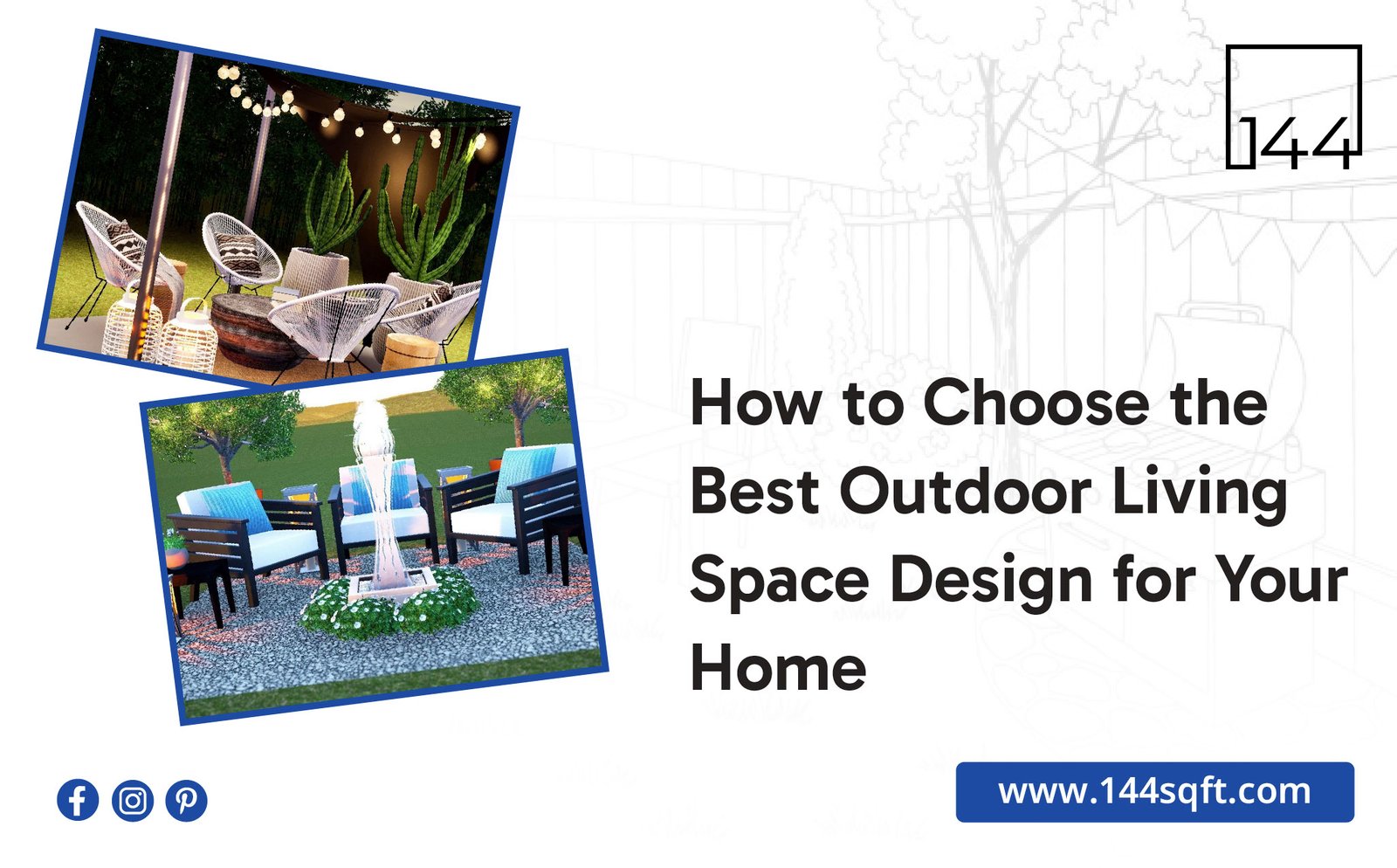 How to Choose the Best Outdoor Living Space Design | 144 sqft